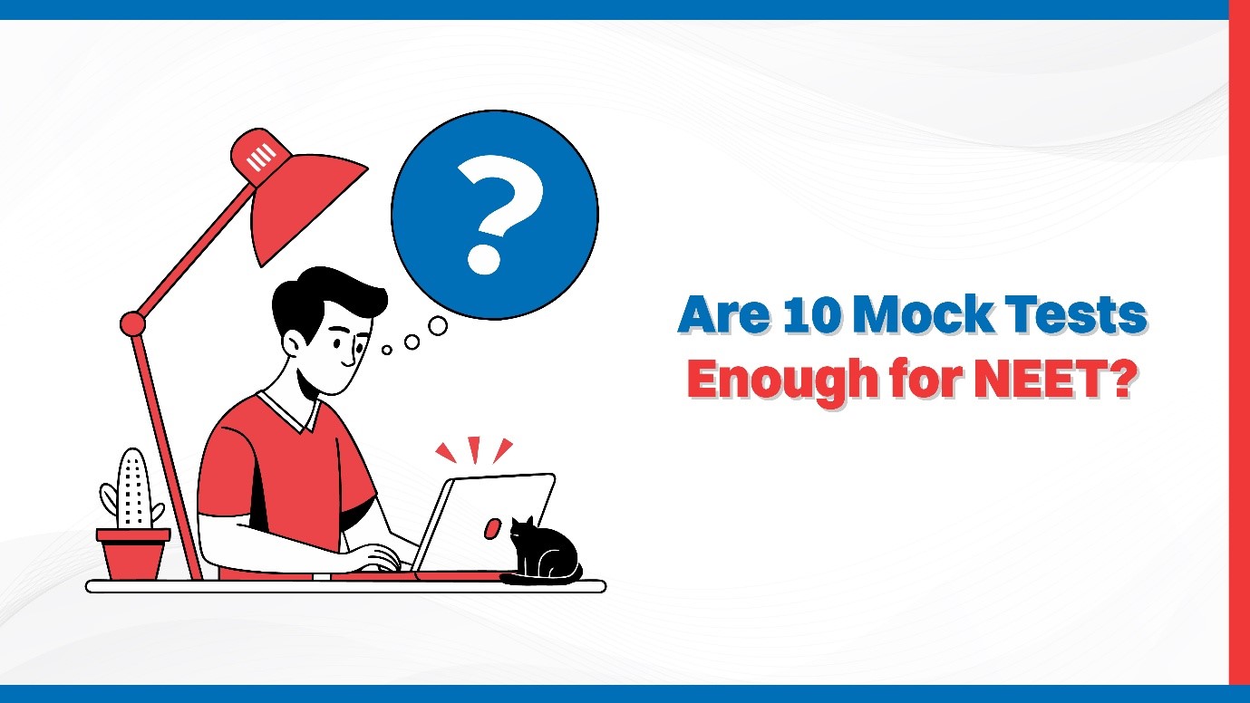 Oswaal 360: Are 10 Mock Tests Enough for NEET?