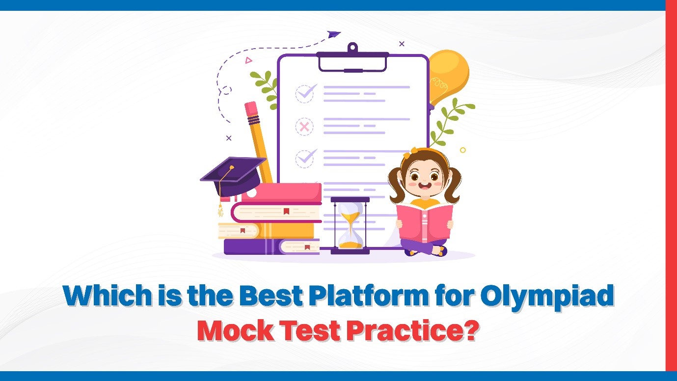 Oswaal 360: Which is the Best Platform for Olympiad Mock Test Practice?