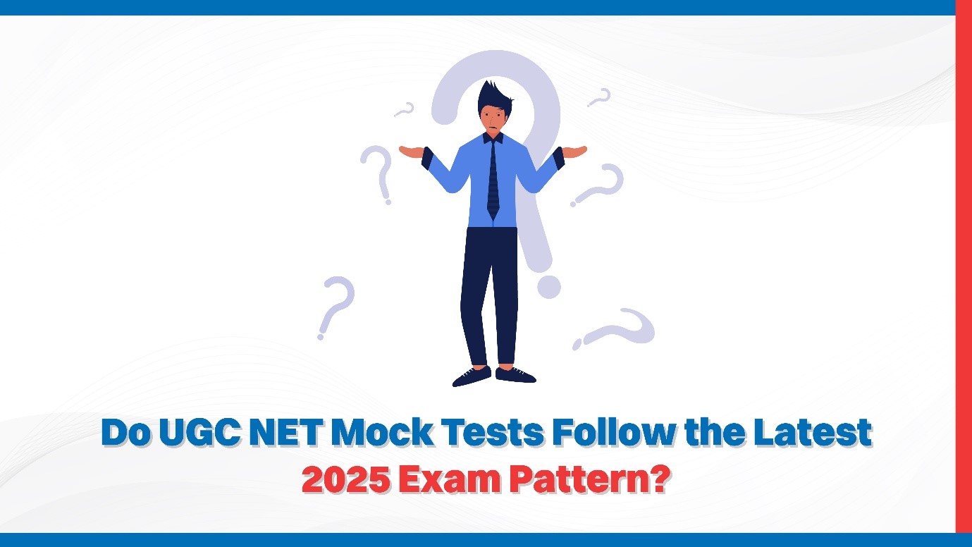 Oswaal 360: Do UGC NET Mock Tests Follow the Latest 2025 Exam Pattern?