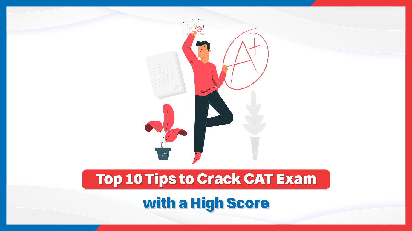 Oswaal 360: Top 10 Tips to Crack CAT Exam with a High Score