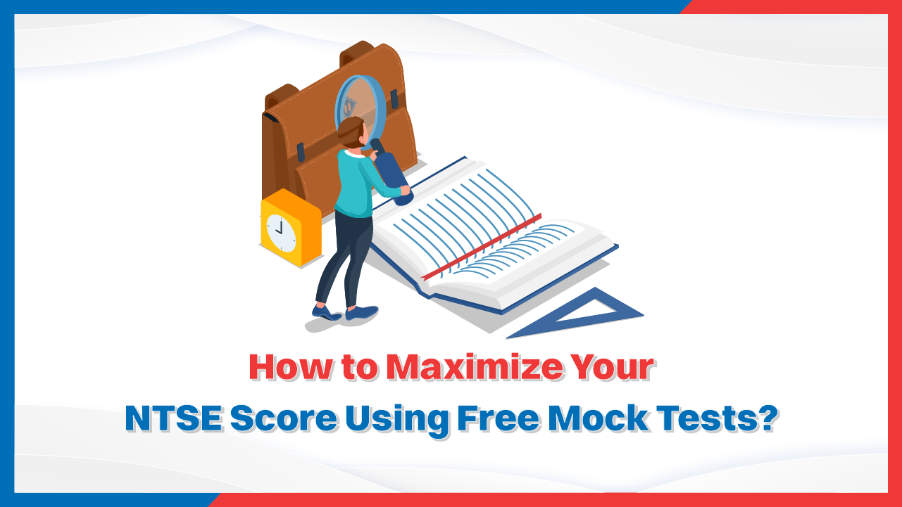 Oswaal 360: How to Maximize Your NTSE Score Using Free Mock Tests?