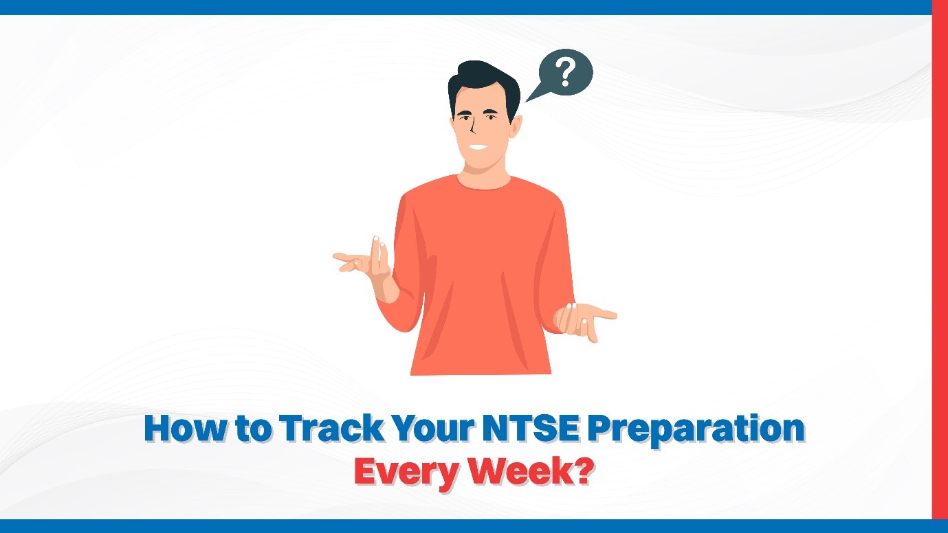 Oswaal 360: How to Track Your NTSE Preparation Every Week?