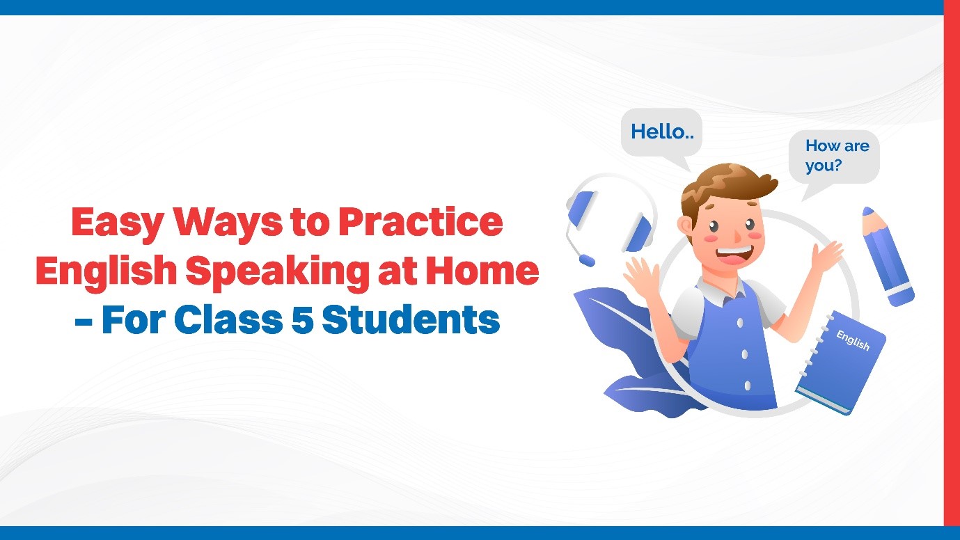 Oswaal 360: Easy Ways to Practice English Speaking at Home – For Class ...