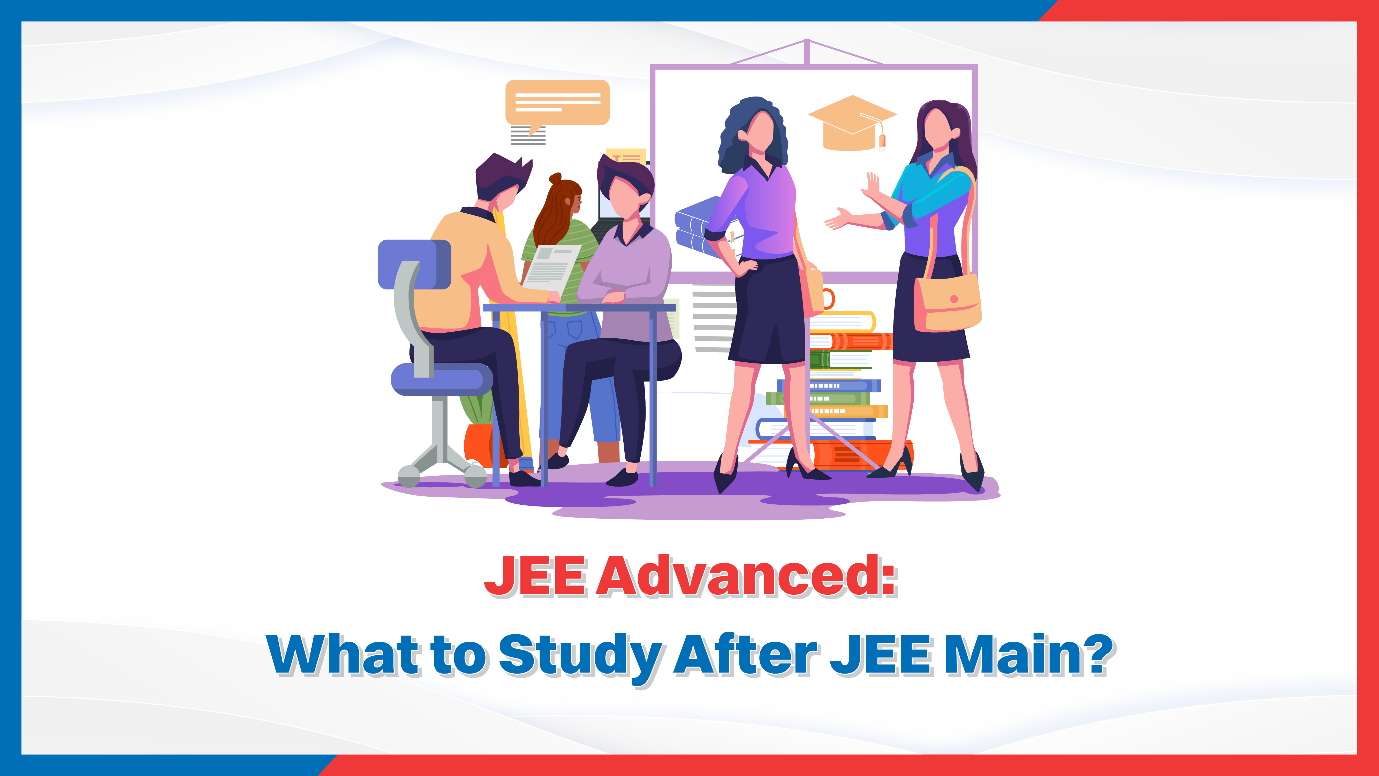 Oswaal 360: JEE Advanced: What to Study After JEE Main?