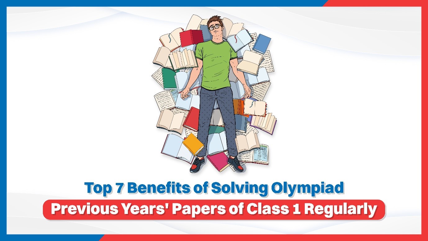 Oswaal 360: Top 7 Benefits of Solving Olympiad Previous Years' Papers ...