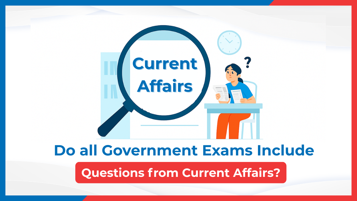 Oswaal 360: Do All Government Exams Include Questions from Current Affairs?