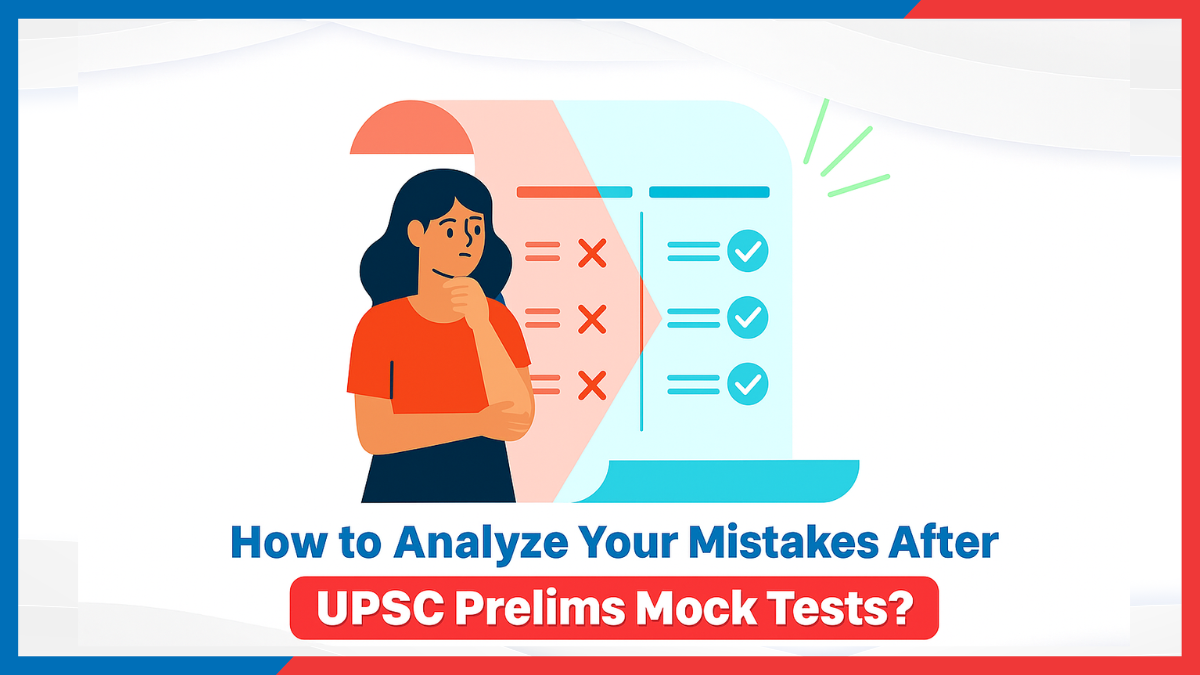 Oswaal 360: How to Analyze Your Mistakes After UPSC Prelims Mock Tests?