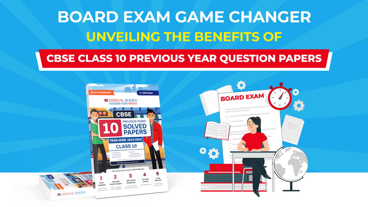 Oswaal 360: Board Exam Game Changer: Unveiling the Benefits of CBSE ...
