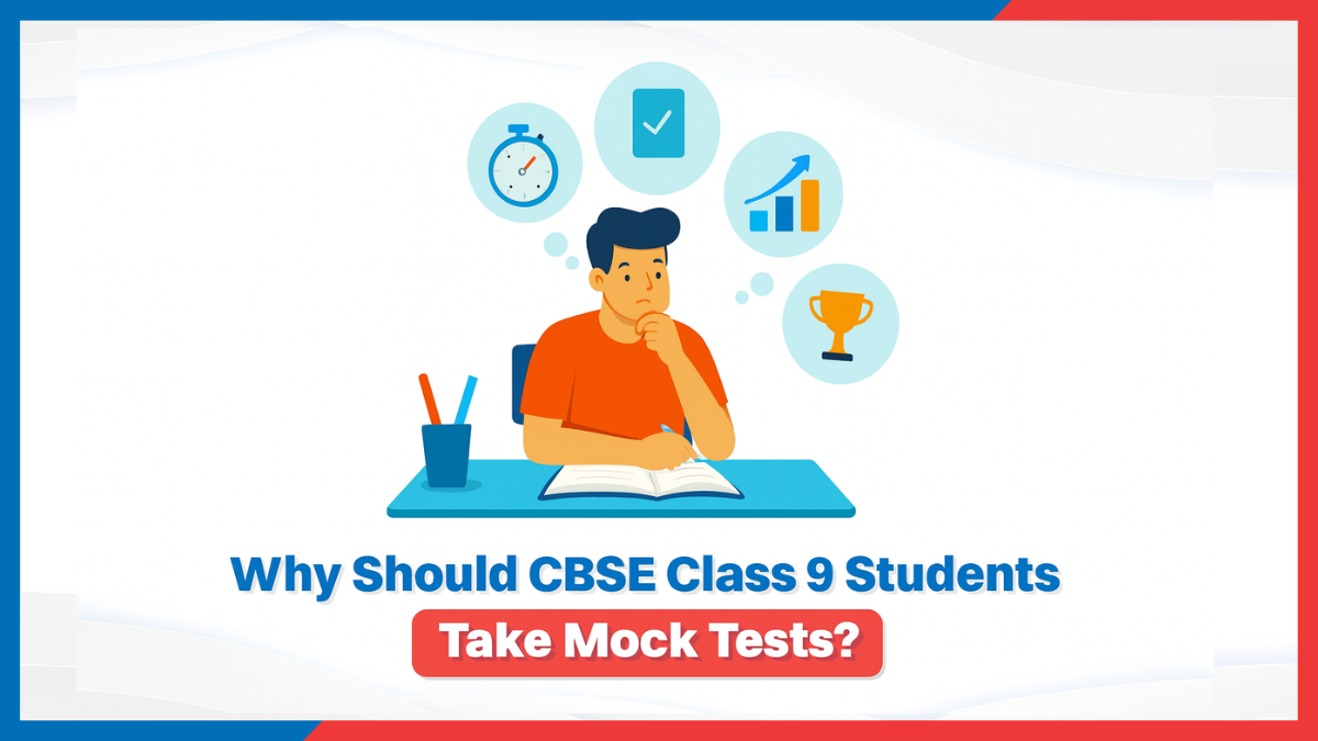 Oswaal 360: Why Should CBSE Class 9 Students Take Mock Tests?