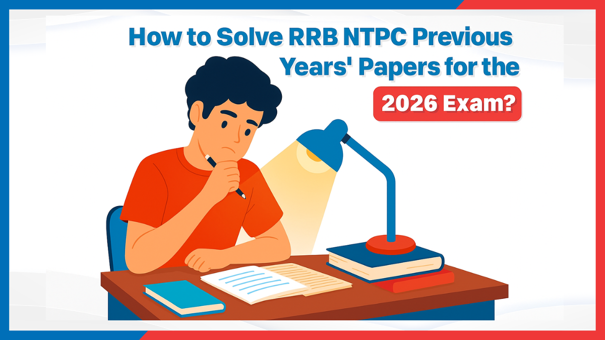 Oswaal 360: How to Solve RRB NTPC Previous Years' Papers for the 2026 Exam?