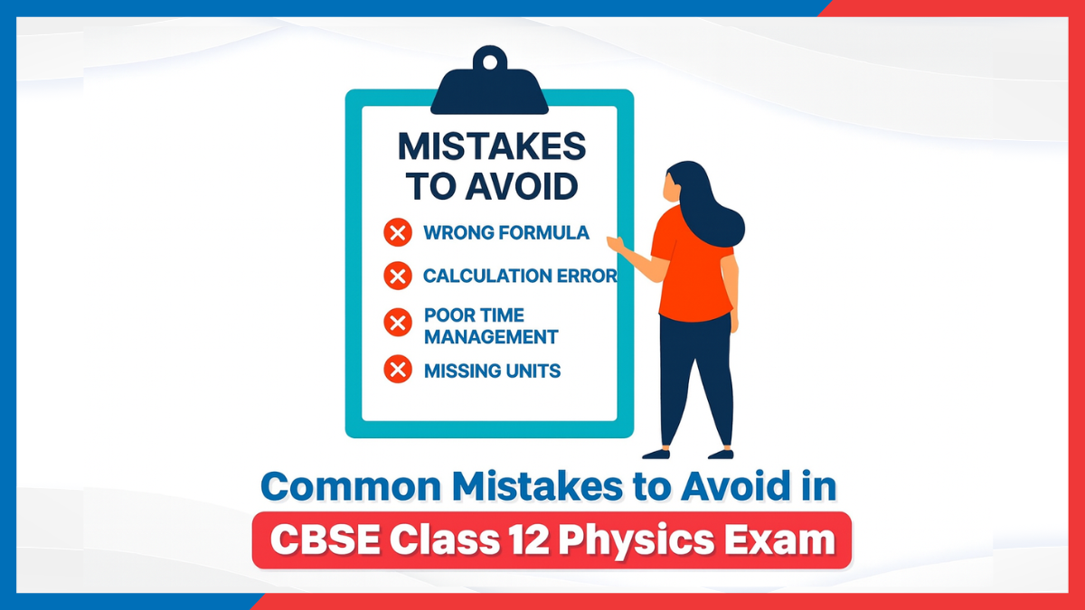 Oswaal 360: Common Mistakes to Avoid in CBSE Class 12 Physics Exam