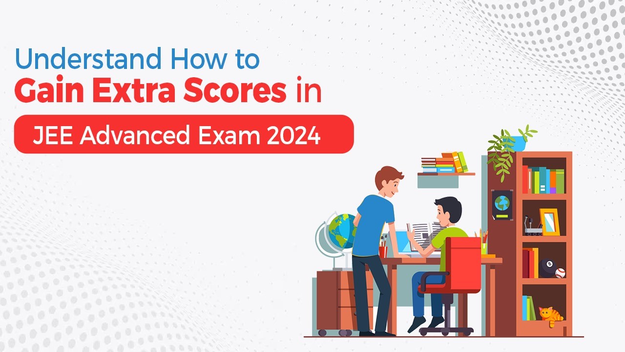 Oswaal 360: Understand How to Gain Extra Scores in JEE Advanced Exam 2024