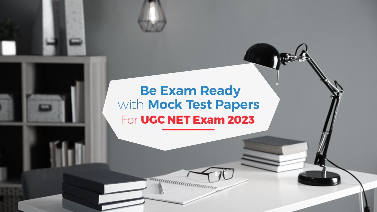 Oswaal 360: Be Exam Ready with Mock Test Papers for UGC NET Exam 2023