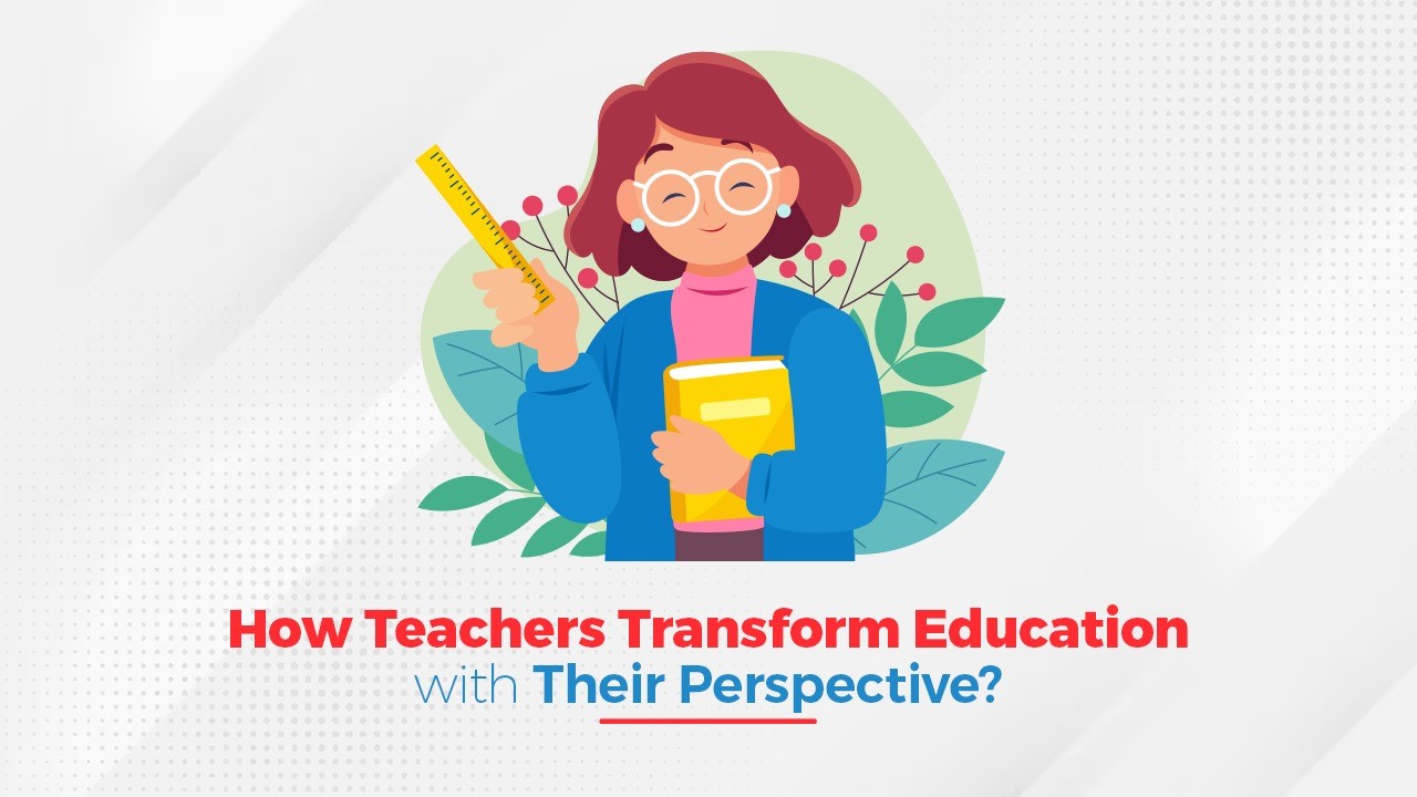 Oswaal 360: How Teachers are Transforming Education with their Perspective
