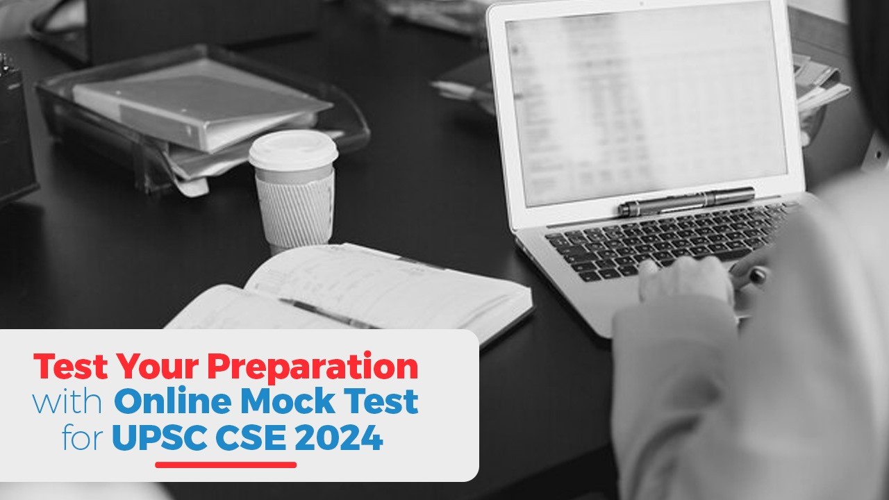 Oswaal 360: Test Your Preparation with Online Mock Test for UPSC CSE 2024