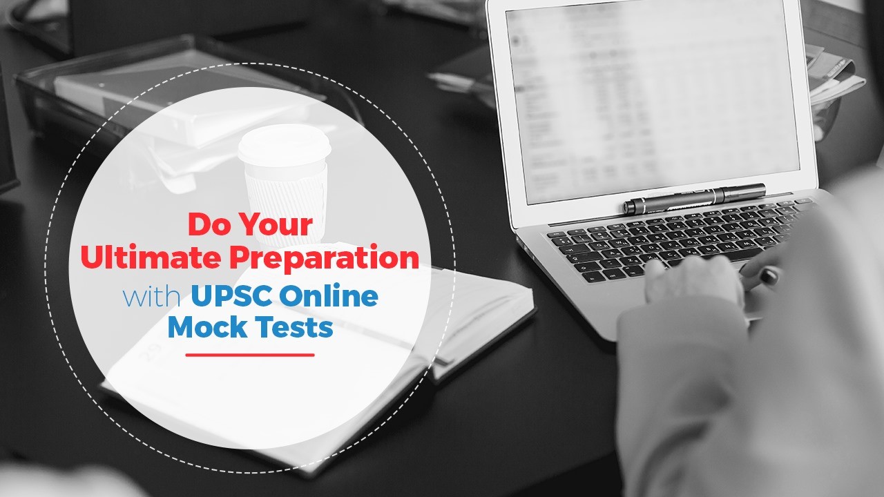 Oswaal 360: Do Your Ultimate preparation with UPSC Online Mock Test
