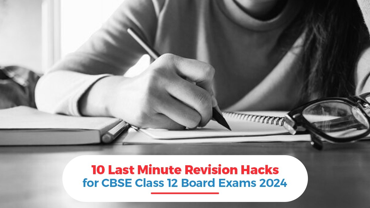 Oswaal 360: 10 Last Minute Revision Hack for CBSE Class 12 Boards 2024