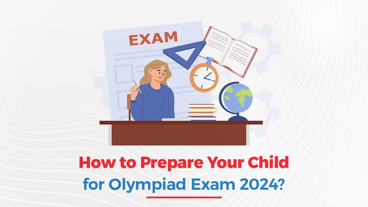 Oswaal 360: How to Prepare Your Child for Olympiad Exam 2024?