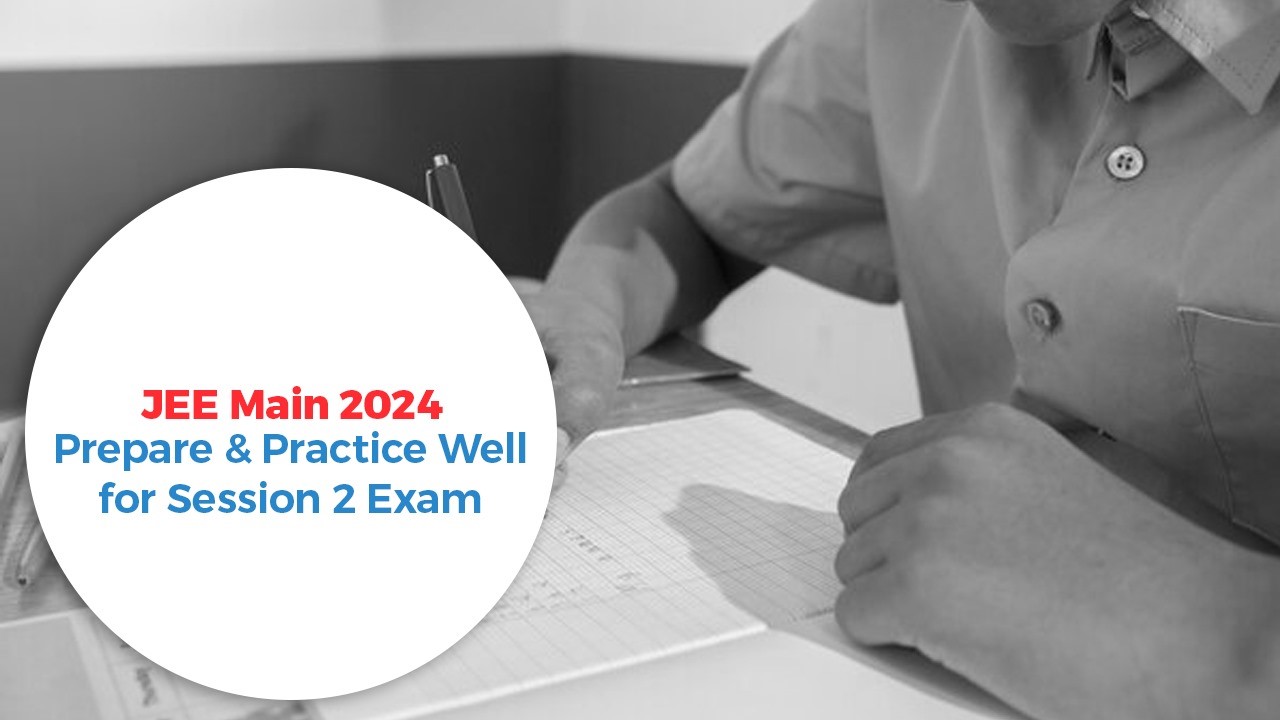 Oswaal 360: JEE Main 2024: Prepare & Practice Well for Session 2 Exam