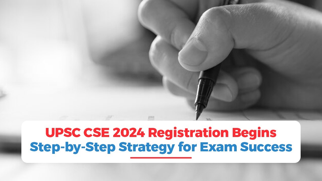 Oswaal 360: UPSC CSE 2024 Registration Begins: Step-by-Step Strategy ...