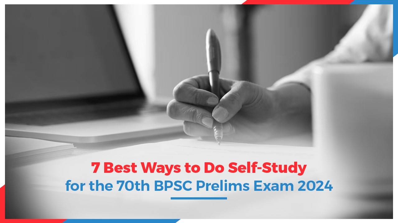 Oswaal 360: 7 Best Ways to Do Self-Study for the 70th BPSC Prelims Exam ...