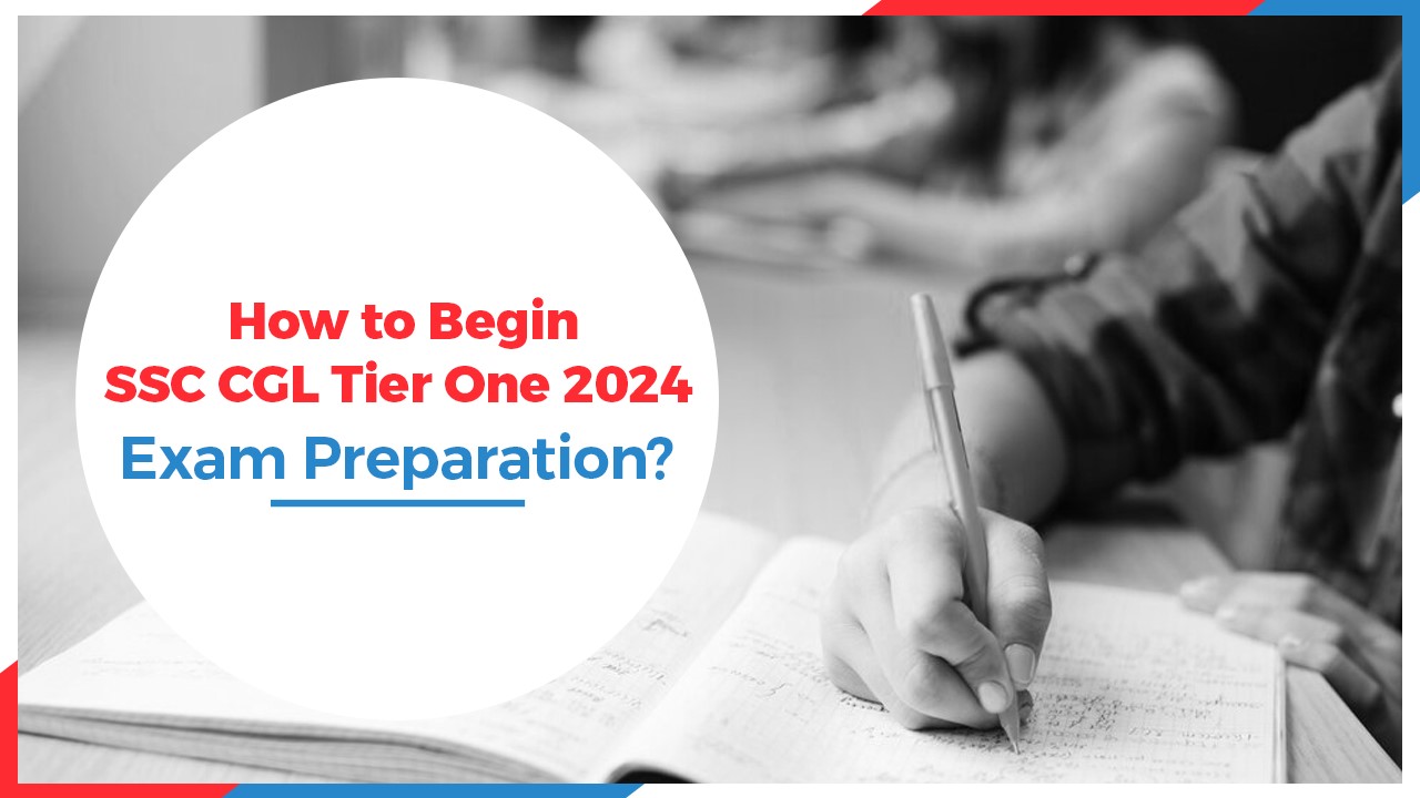 Oswaal 360: How to Begin SSC CGL Tier 1 2024 Exam Preparation?