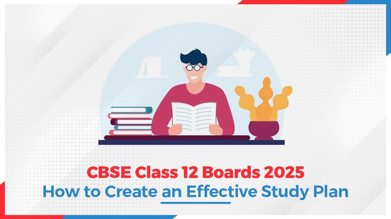 Oswaal 360: CBSE Class 12 Boards 2025: How to Create an Effective Study ...