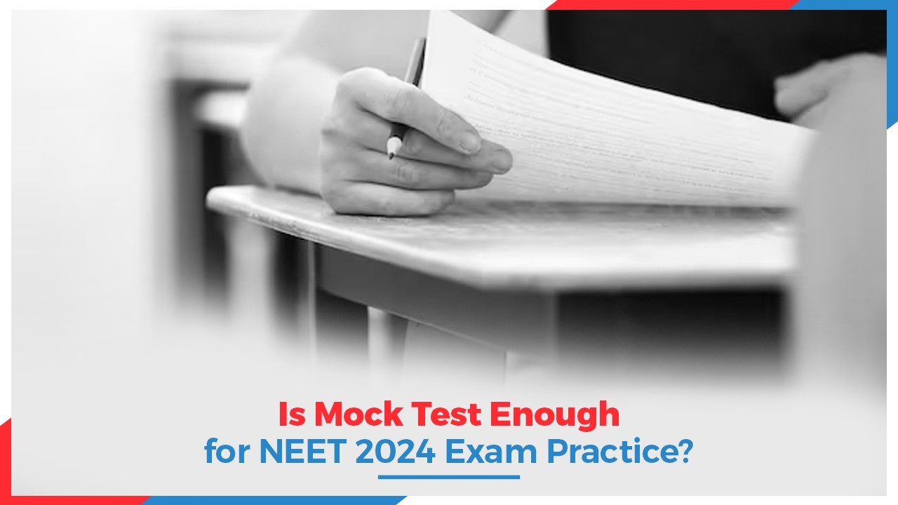 Oswaal 360: Is Mock Test Enough for NEET 2024 Exam Practice?