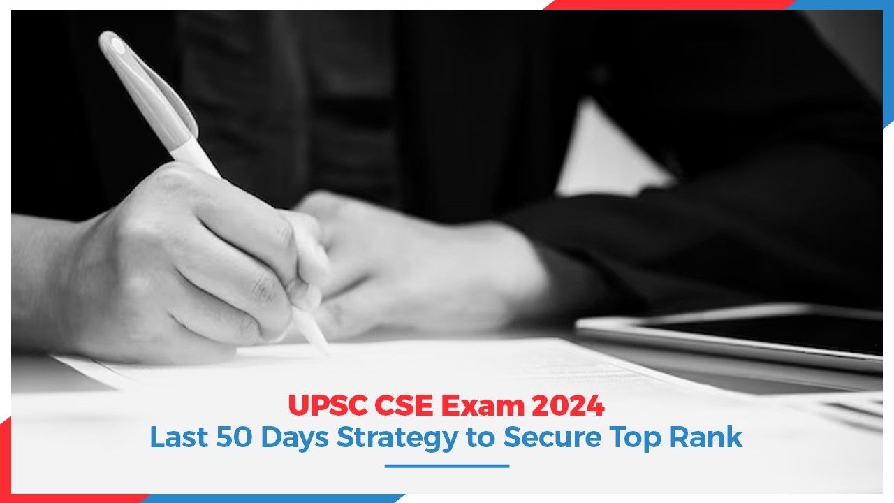 Oswaal 360: UPSC CSE Exam 2024: Last 50 Days Strategy to Secure Top Rank