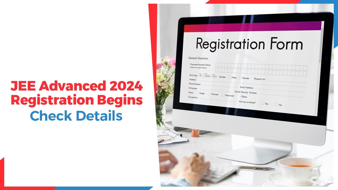 Oswaal 360: JEE Advanced 2024 Registration Begins: Check Details