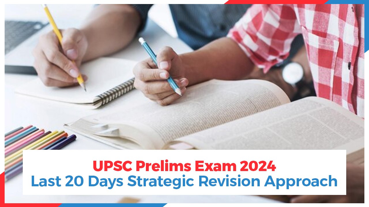 Oswaal 360: UPSC Prelims Exam 2024: Last 20 Days Strategic Revision ...