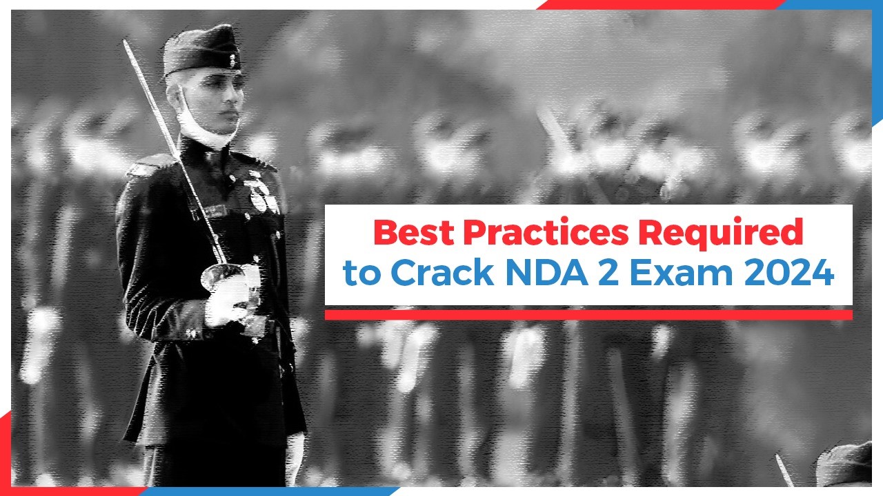 Oswaal 360: Best Practices Required to Crack NDA 2 Exam 2024