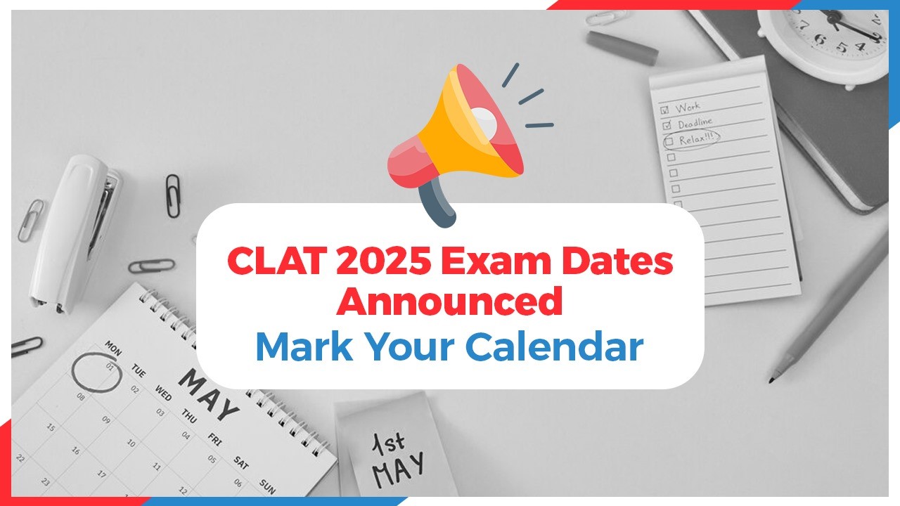 Oswaal 360: CLAT 2025 Exam Dates Announced: Mark Your Calendar