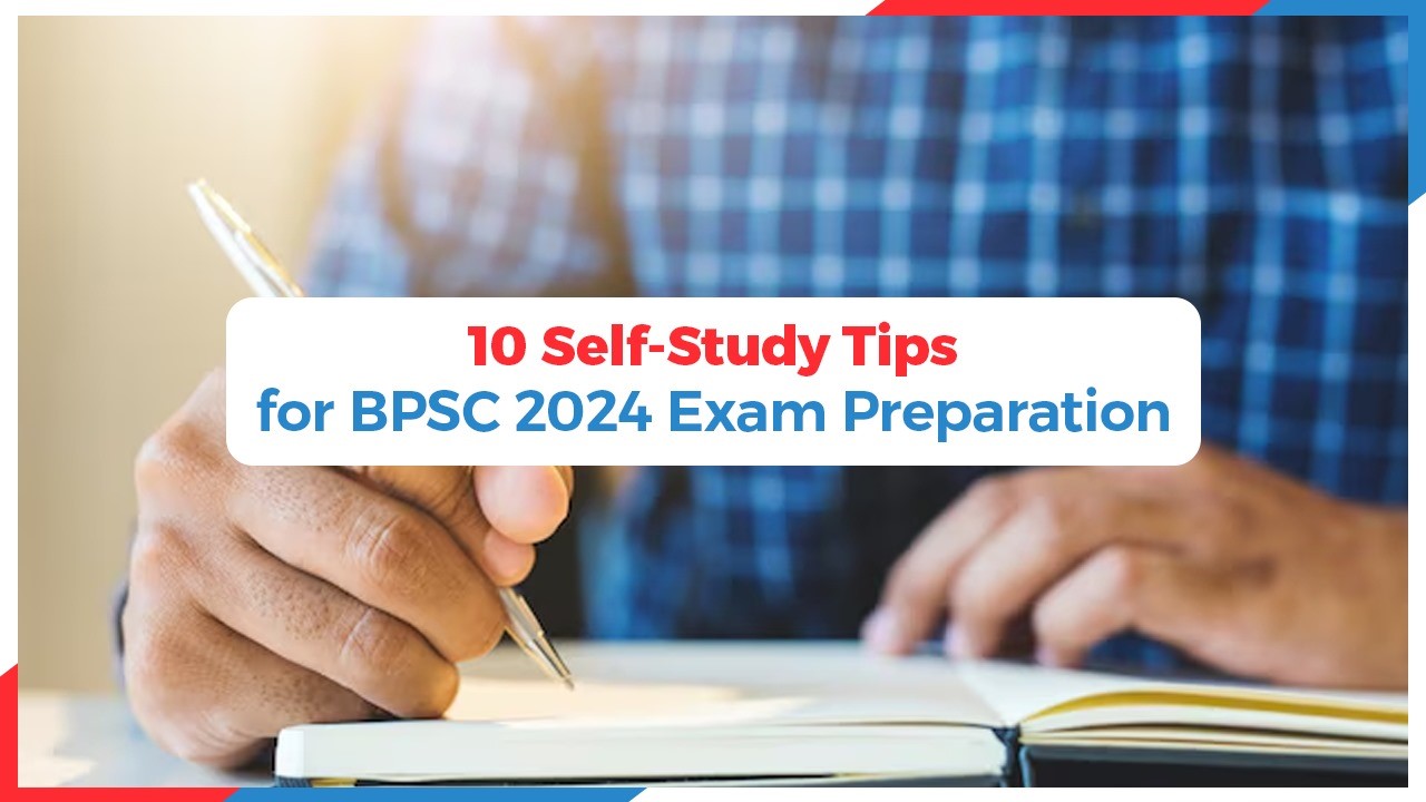 Oswaal 360: 10 Self-Study Tips for BPSC 2024 Exam Preparation