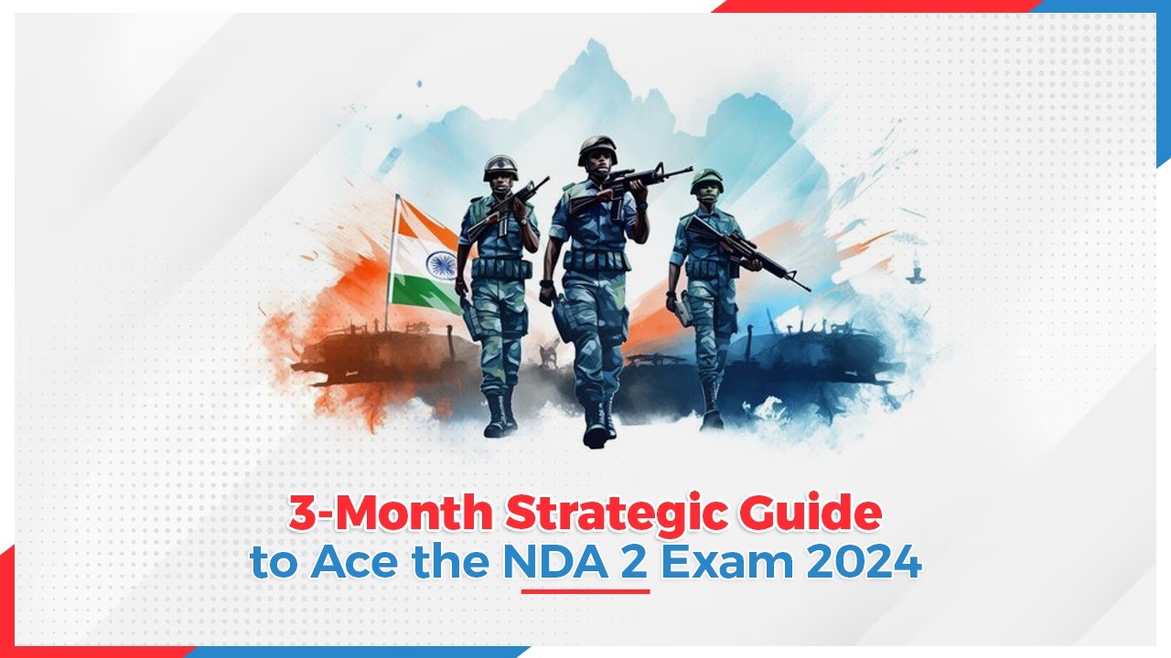 Oswaal 360: 3-Month Strategic Guide to Ace the NDA 2 Exam 2024