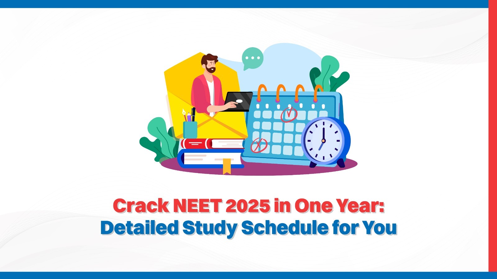 Oswaal 360: Crack NEET 2025 in One Year: Detailed Study Schedule for You