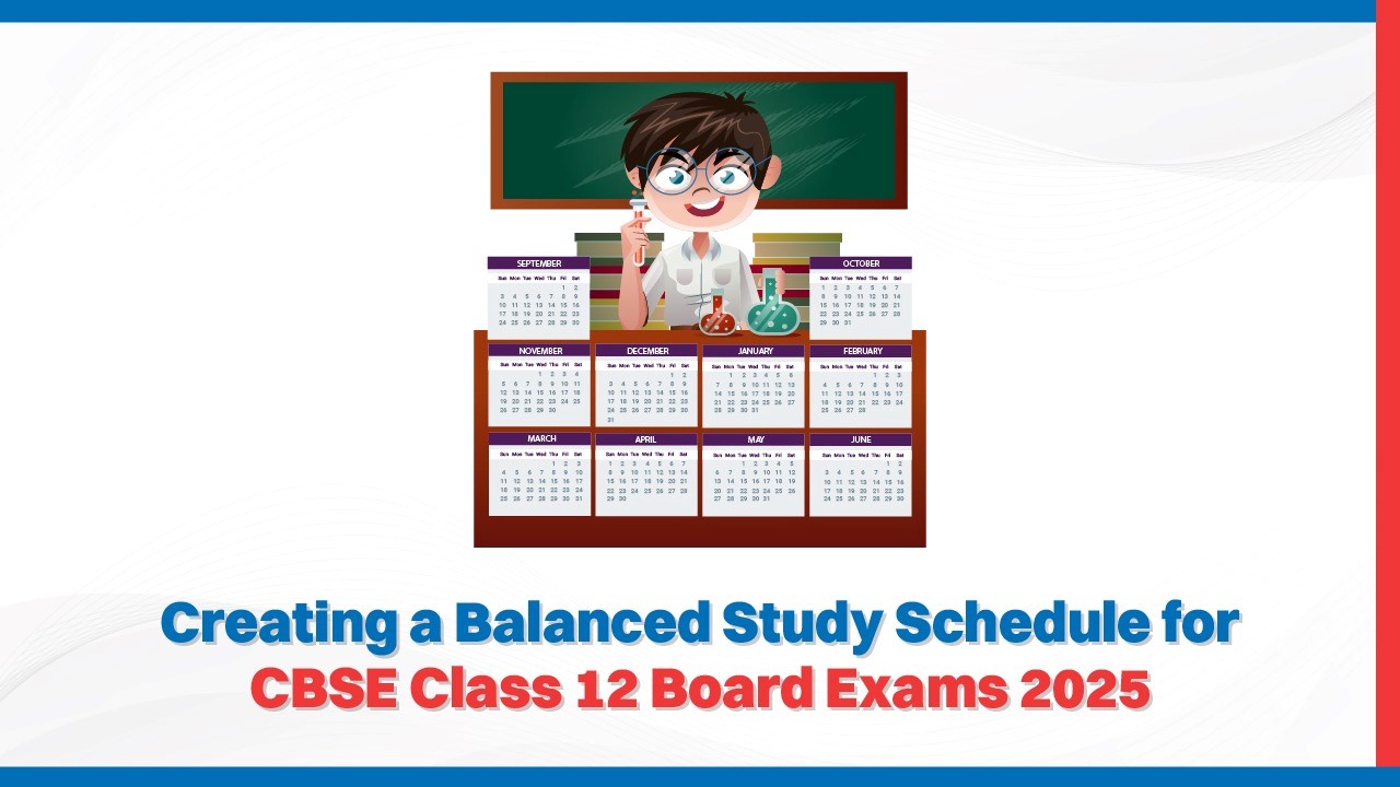 Oswaal 360: Creating a Balanced Study Schedule for CBSE Class 12 Board ...