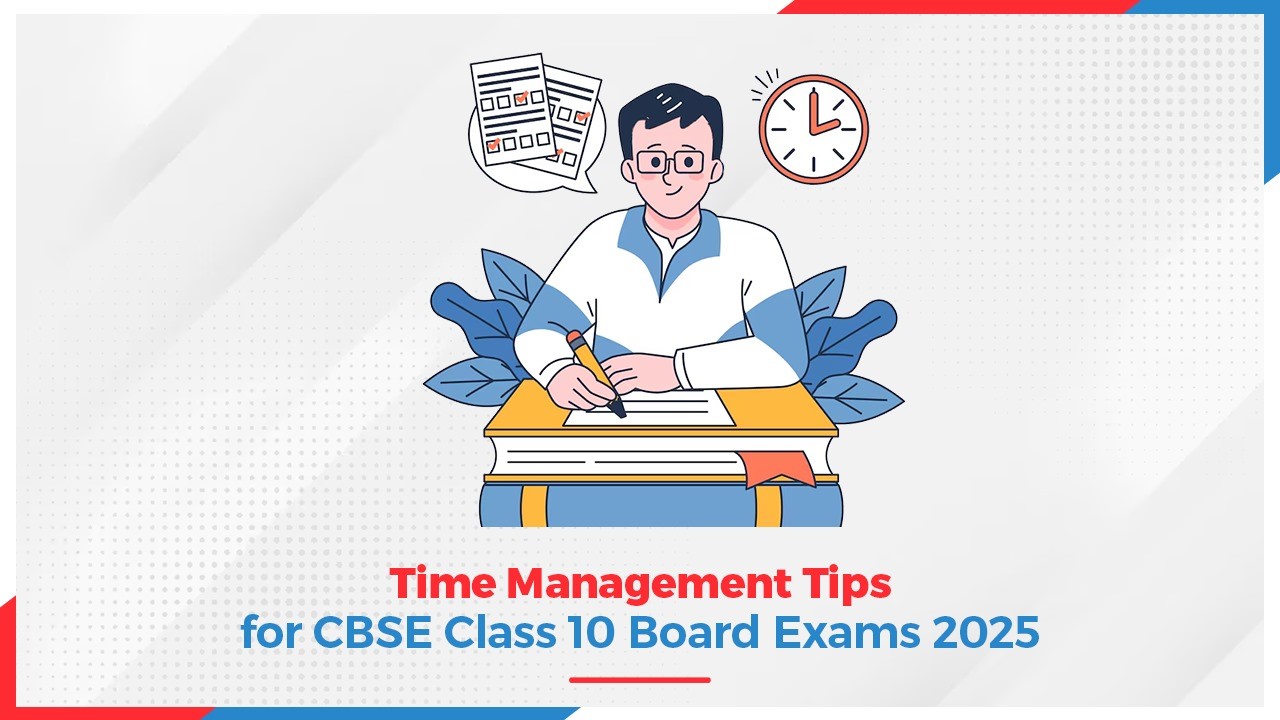 Oswaal 360: Time Management Tips for CBSE Class 10 Board Exams 2025