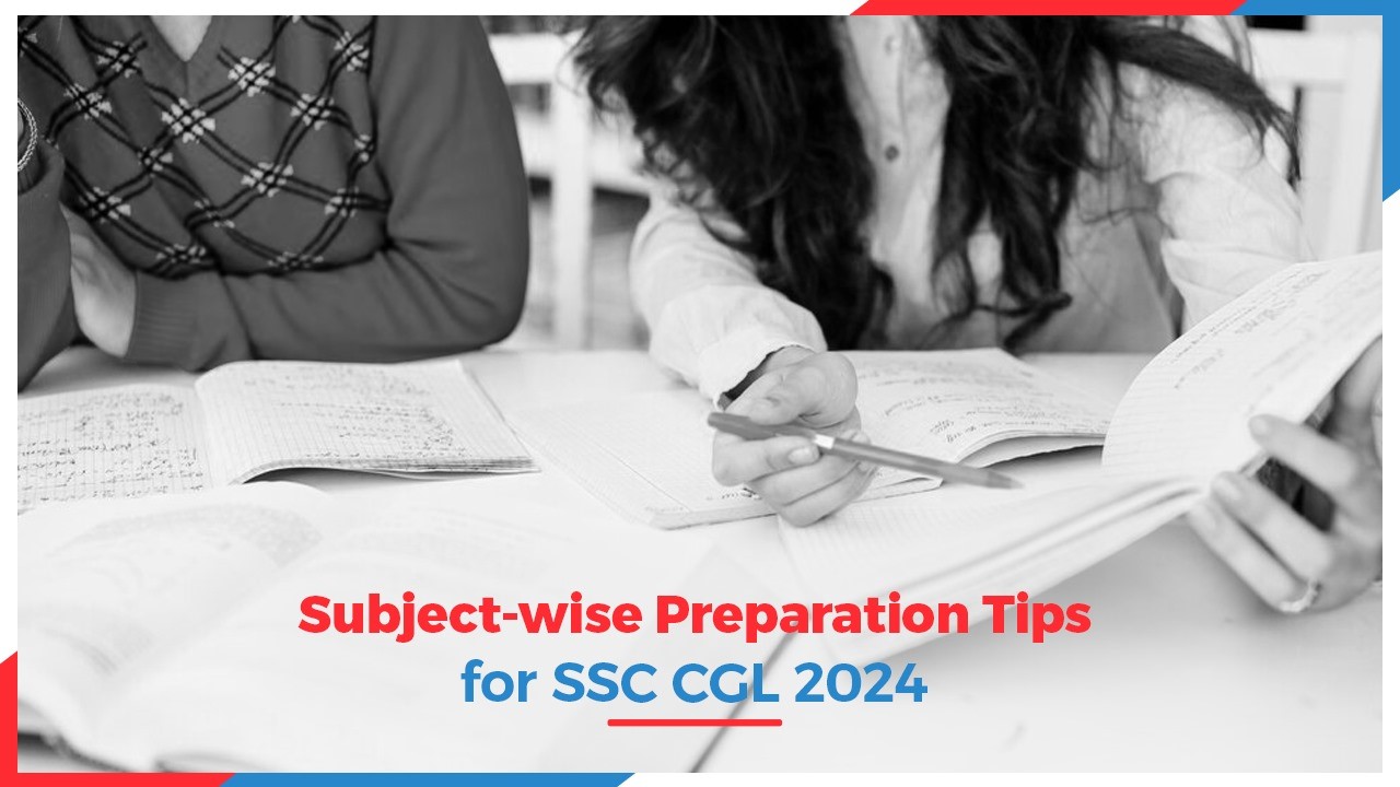 Oswaal 360: Subject-wise Preparation Tips for SSC CGL 2024