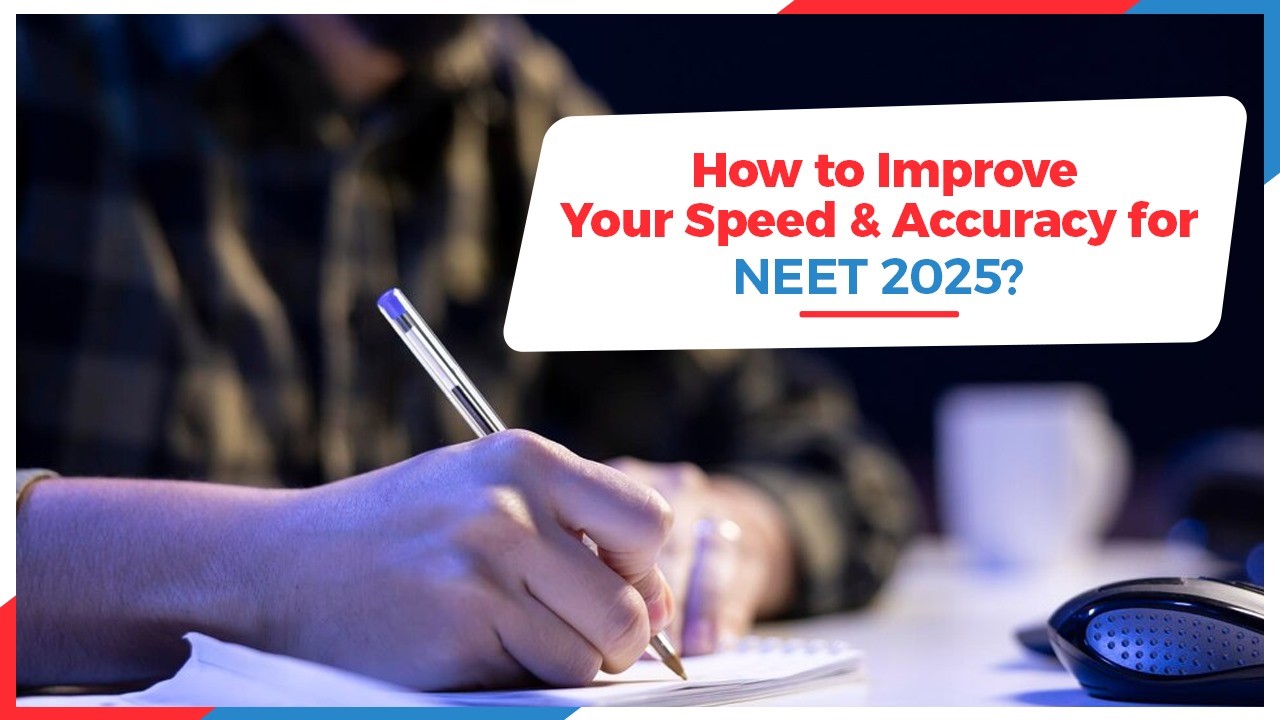 Oswaal 360: How to Improve Your Speed and Accuracy for NEET 2025?