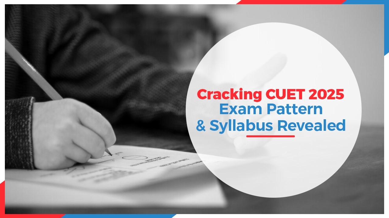 Oswaal 360: Cracking CUET 2025: Exam Pattern and Syllabus Revealed