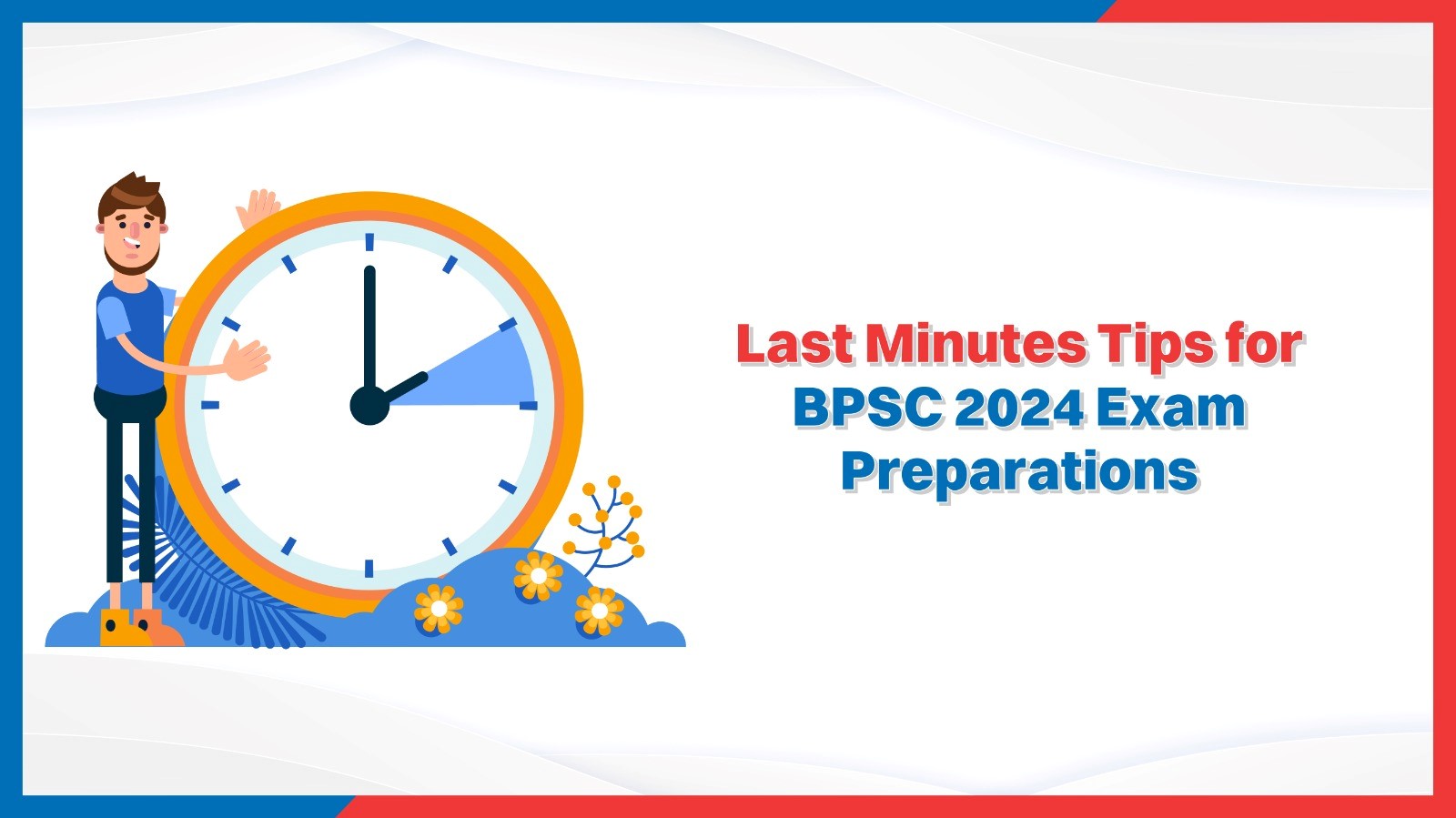 Oswaal 360: Last Minutes Tips for BPSC 2024 Exam Preparations