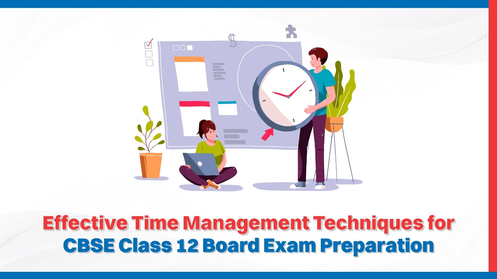 Oswaal 360: Effective Time Management Techniques for CBSE Class 12 ...