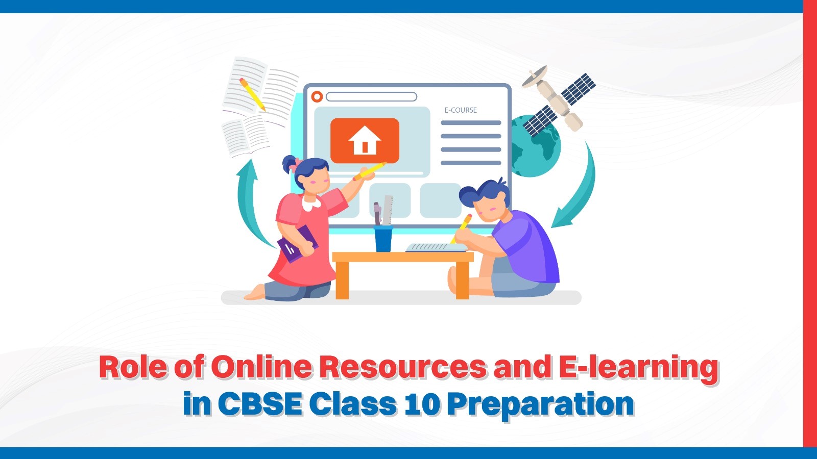 Oswaal 360: Role of Online Resources and E-learning in CBSE Class 10 ...