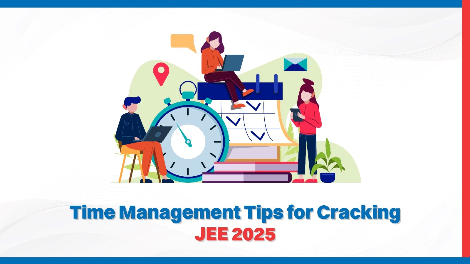 Oswaal 360: Time Management Tips for Cracking JEE 2025