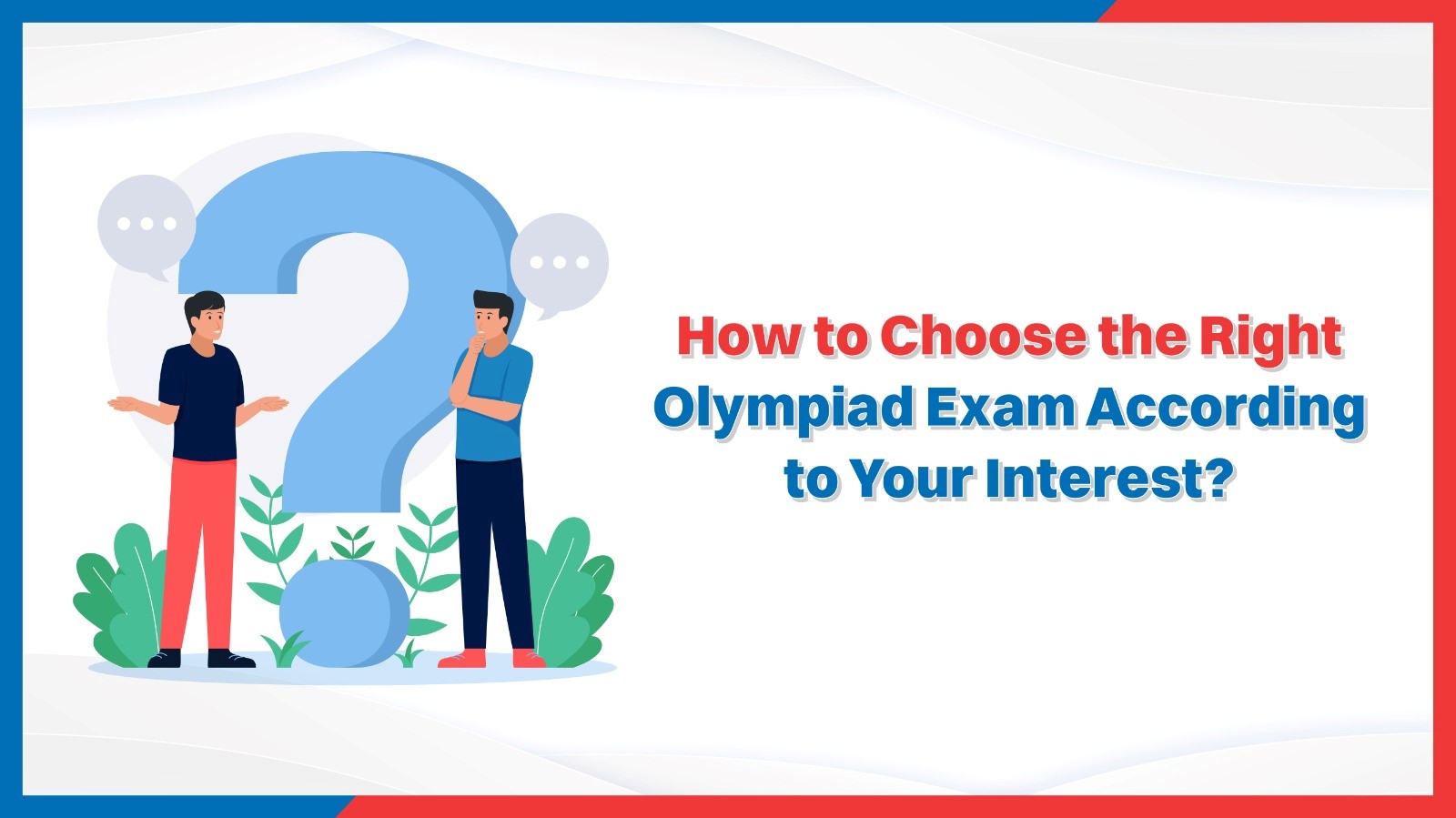 Oswaal 360: How to Choose the Right Olympiad Exam According to Your ...