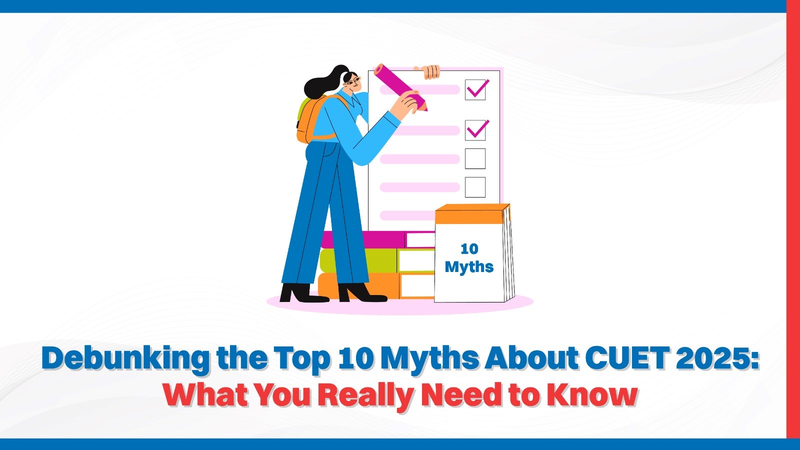 Oswaal 360: Debunking the Top 10 Myths about CUET 2025: What You Really ...