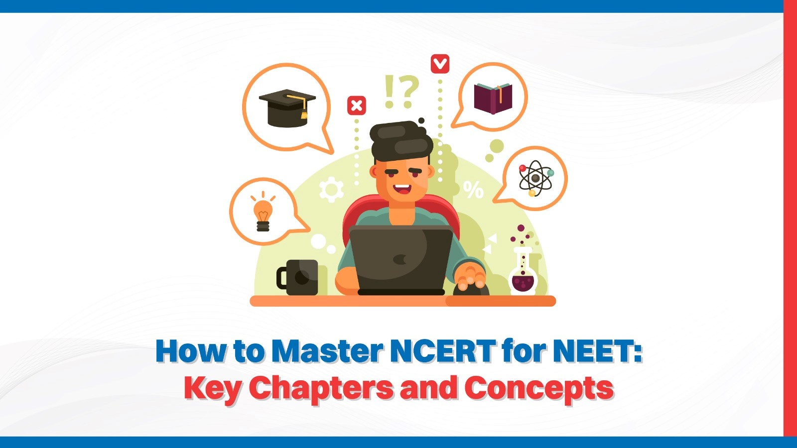Oswaal 360: How to Master NCERT for NEET: Key Chapters and Concepts