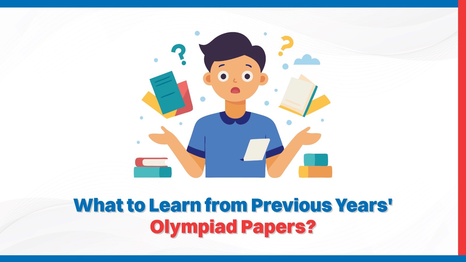 Oswaal 360: What to Learn from Previous Years’ Olympiad Papers?