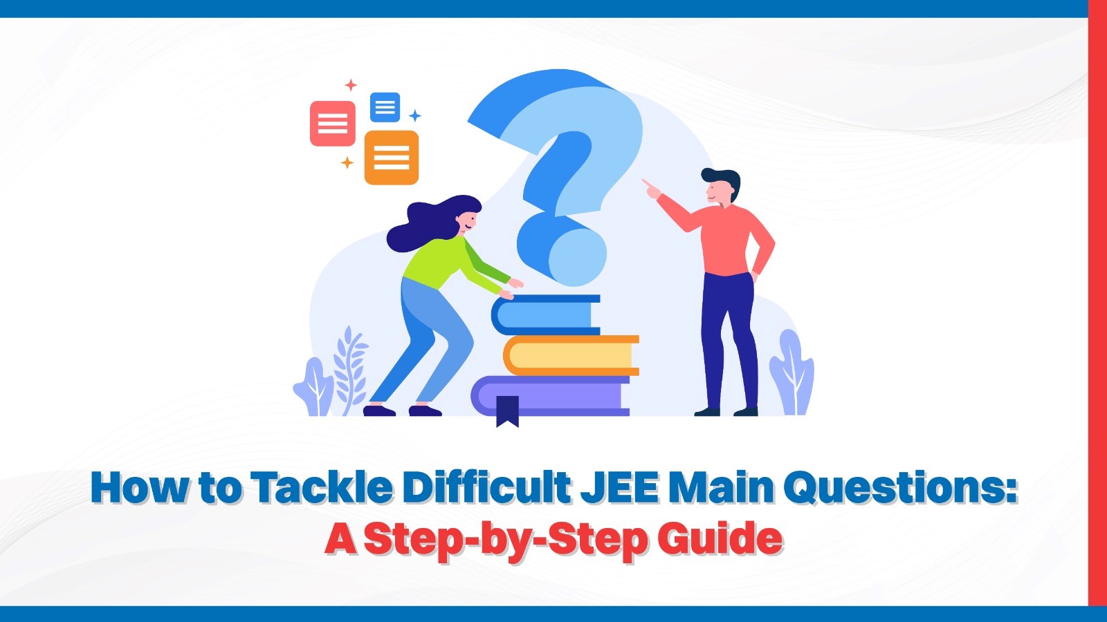 Oswaal 360: How to Tackle Difficult JEE Main Questions: A Step-by-Step ...